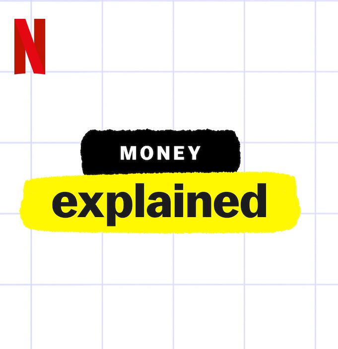 Money Explained; deze nieuwe Netflix-serie vertelt ons alles over geld!